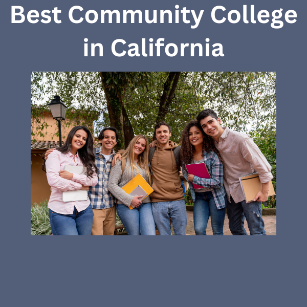 Best Community College in California - Where To Go Study